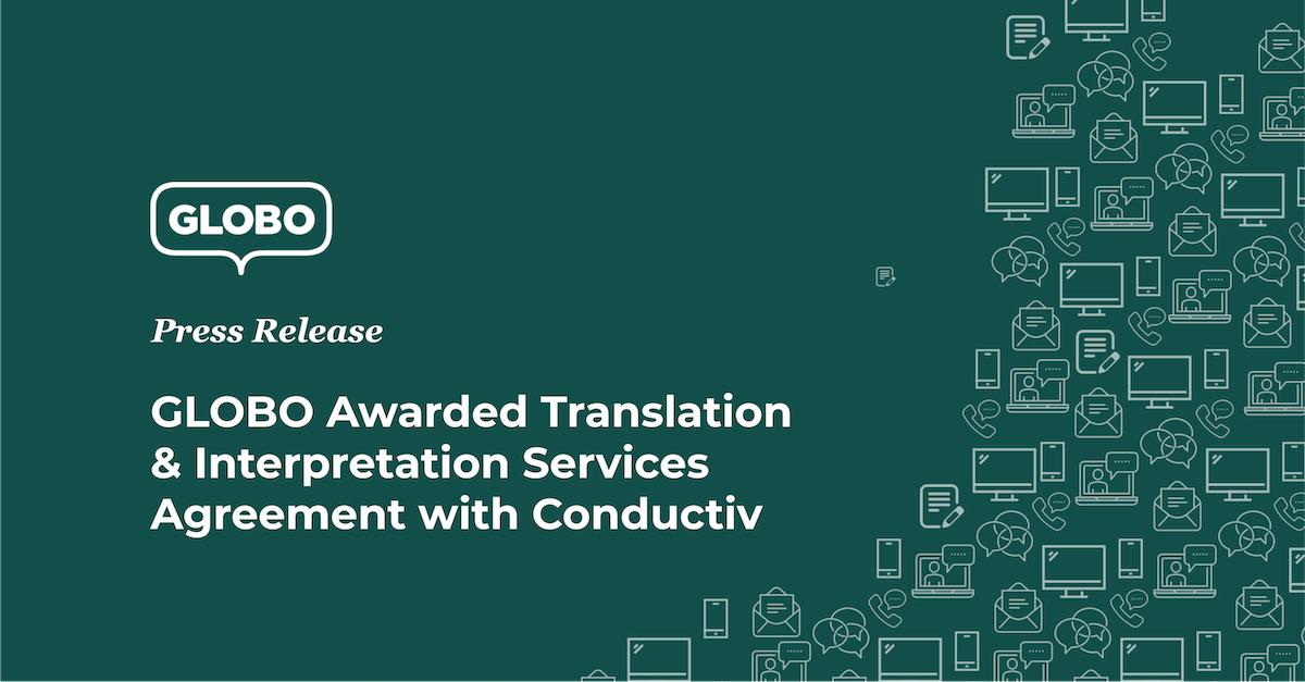 Press Release: GLOBO Awarded Translation and Interpretation Services ...