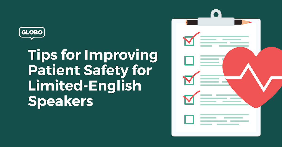 5 Tips for Improving Patient Safety for Limited-English Speakers
