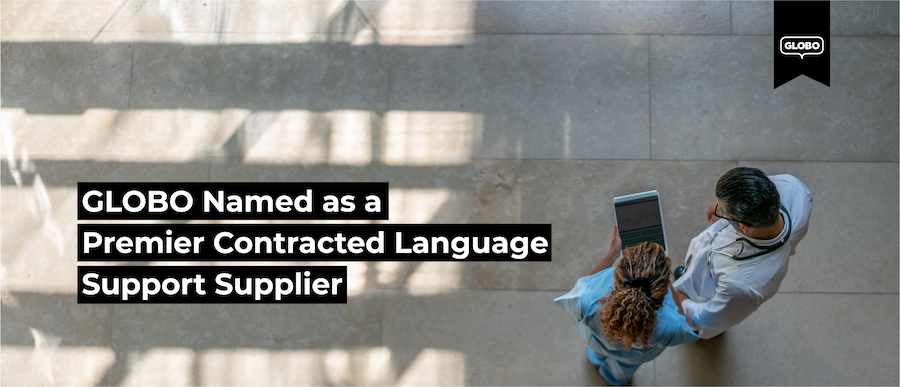 GLOBO Named a Premier Contracted Language Support Supplier