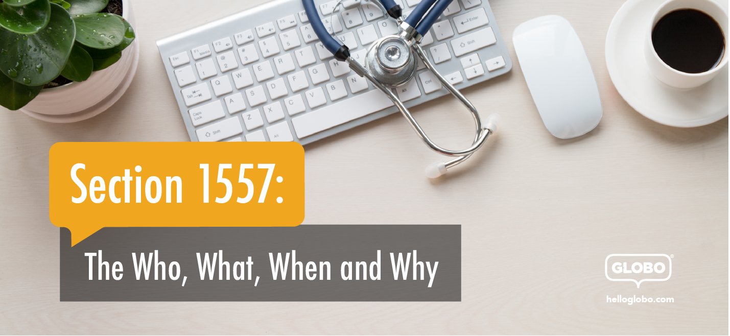 Section 1557: The Who, What, When and Why